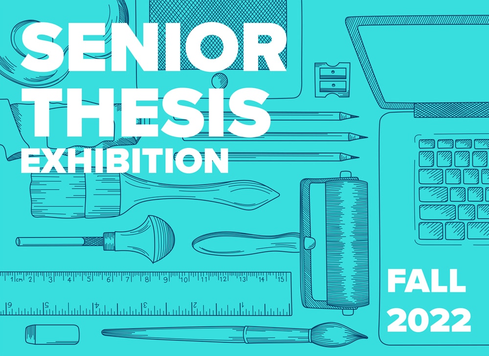Senior Thesis Exhibition Fall 2022 McNeese State University
